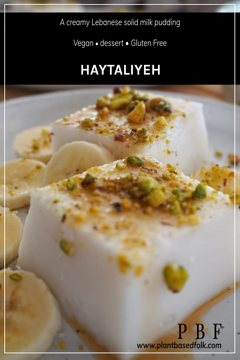 Super Creamy Haytaliyeh (Vegan Lebanese Milk Pudding)
